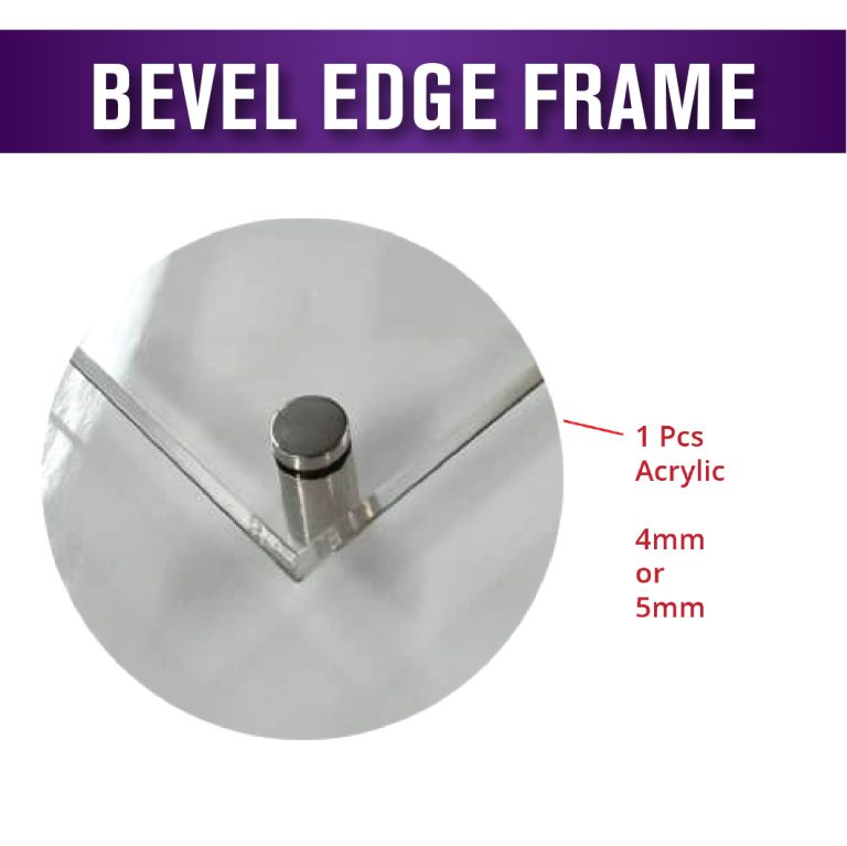 Acrylic Sheet – Acrylic Bevel Edge Frame (with Boltnut) – SIGN FUTURE ...