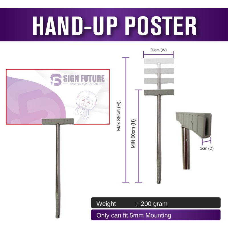Display System – Hand Up Poster – SIGN FUTURE INDUSTRY SDN BHD